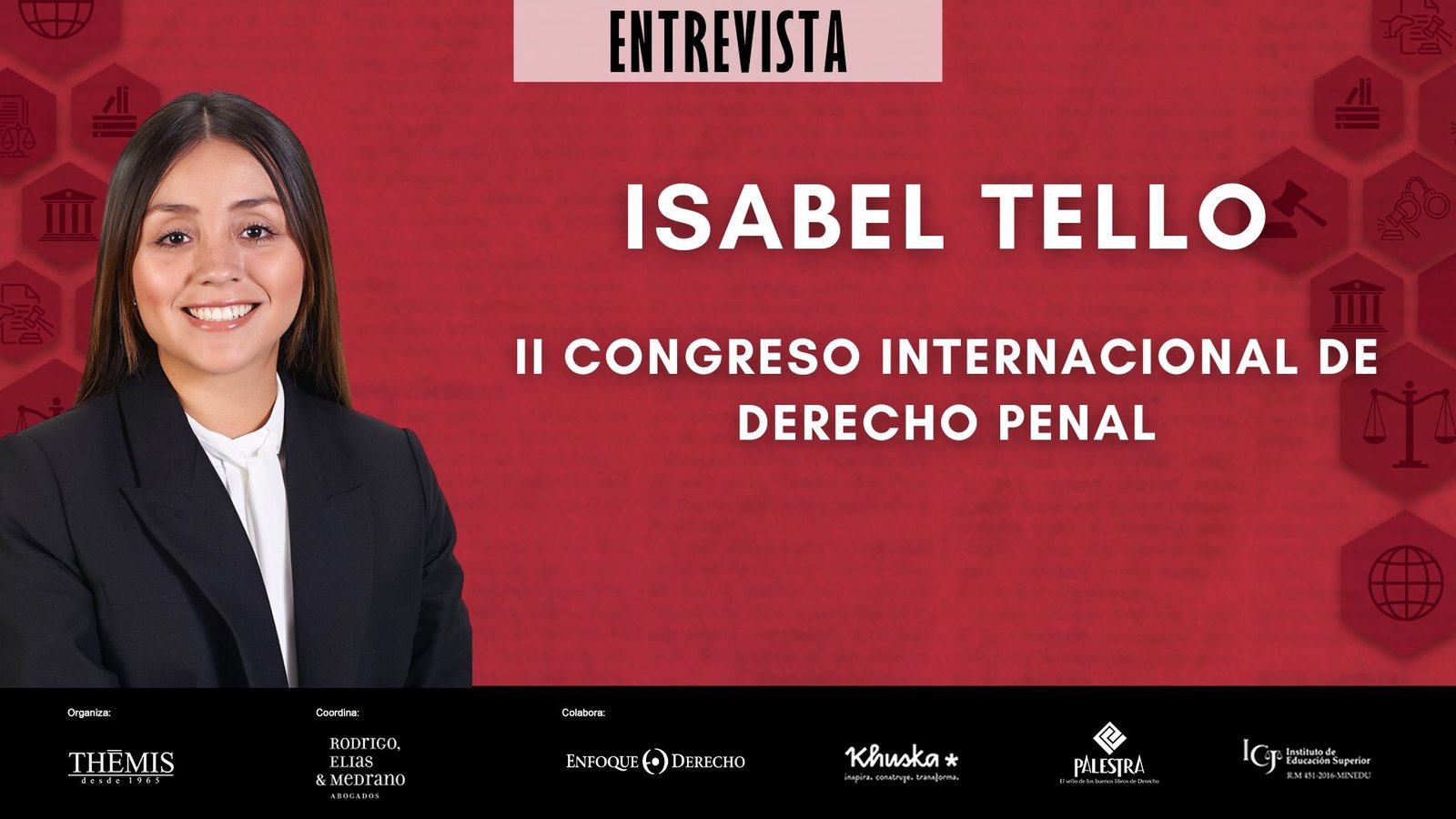 Isabel Tello | II Congreso Internacional de Derecho Penal - Enfoque Derecho | El Portal de ...