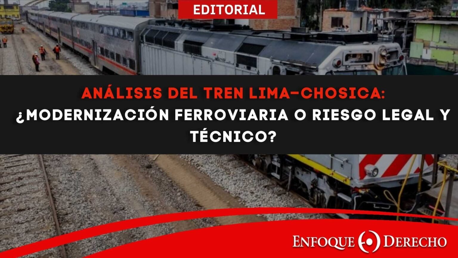 Análisis del Tren Lima–Chosica: ¿Modernización ferroviaria o riesgo ...